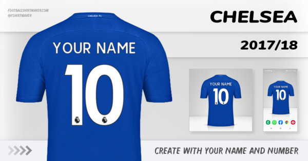 Chelsea 2017/18 shirt. Create shirt with your name and number.