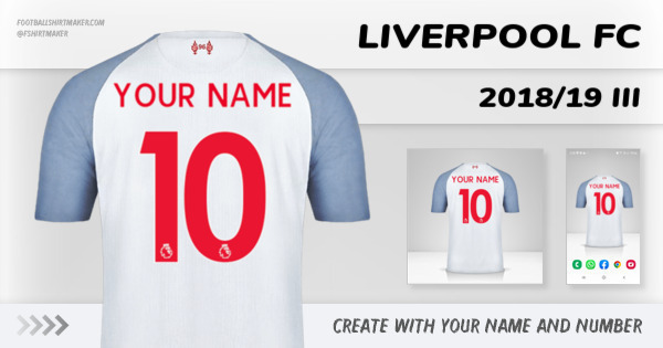Liverpool FC 2018/19 III shirt. Create shirt with your name and number.
