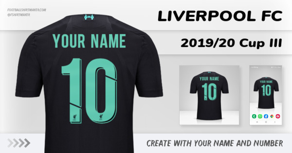 Liverpool FC 2019/20 Cup III shirt. Create shirt with your name and number.