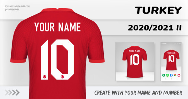 Turkey 2020/2021 II jersey. Create jersey with your name and number.